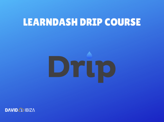 Learndash Drip Course - DavidIbiza.com